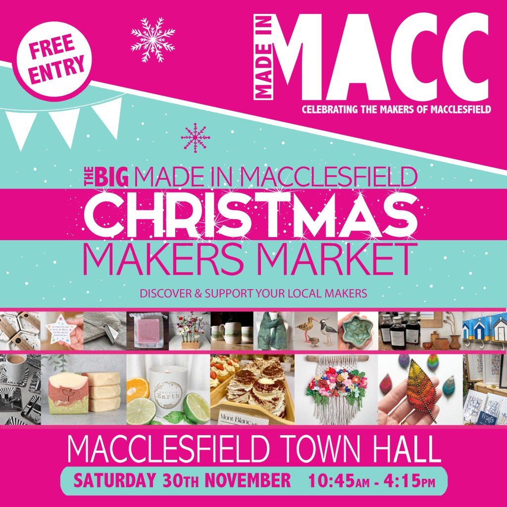 Visit (or trade with us) at our Makers Markets – Made in Macclesfield